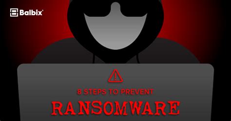 8 Steps To Prevent Ransomware Balbix