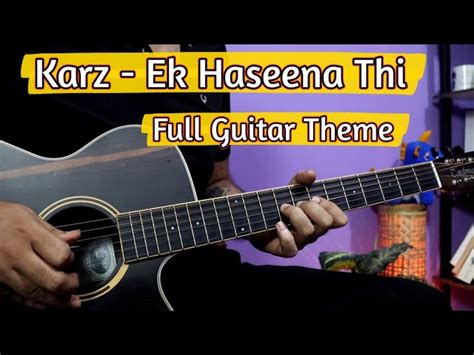 Ek Hasina Thi Guitar Chords