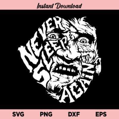 Freddy Krueger Never Sleep Again SVG Freddy Krueger SVG Never Sleep