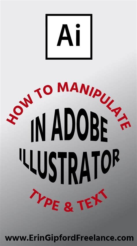 How To Manipulate Text And Type In Adobe Illustrator Learning Graphic