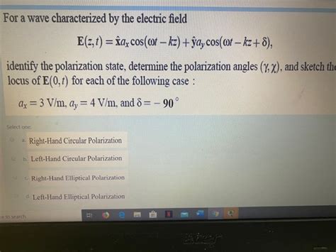 Solved For A Wave Characterized By The Electric Field E Z T