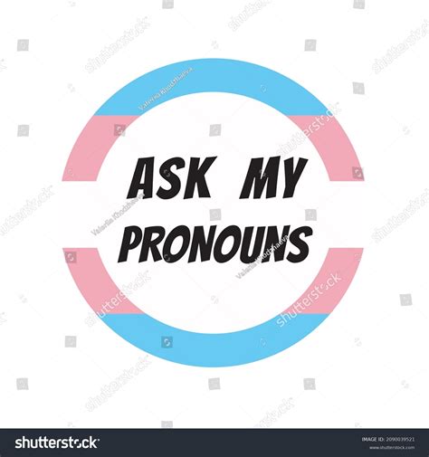 21 Ask Me My Pronouns Images Stock Photos Vectors Shutterstock