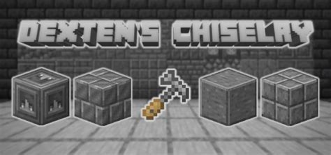 Dextens Chiselry For Minecraft Pocket Edition 1 18