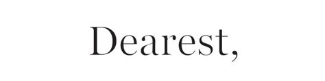 Dearest,