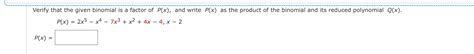 Solved Verify That The Given Binomial Is A Factor Of Px