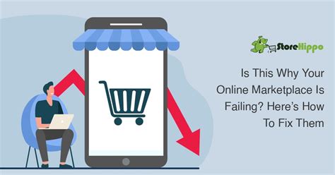 5 Reasons Why Your Online Marketplace Is Failing And Quick Fixes That