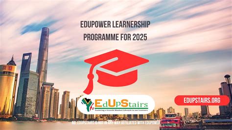 Edupower Learnership Programme For 2025 Edupstairs