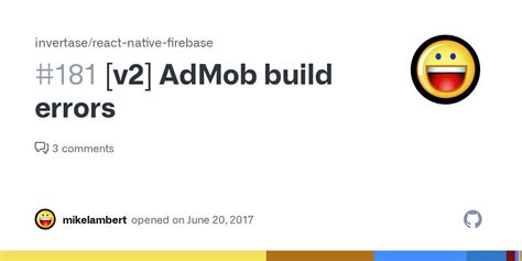 V2 Admob Build Errors · Issue 181 · Invertasereact Native Firebase