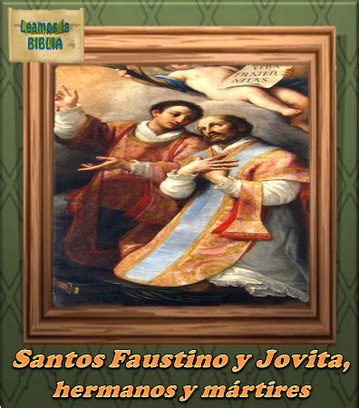 Leamos la BIBLIA Santos Faustino y Jovita hermanos y mártires