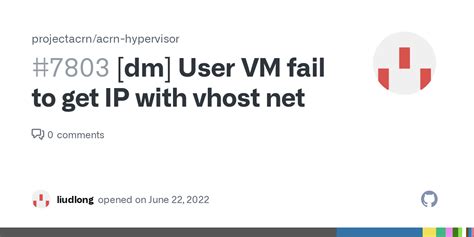 Dm User Vm Fail To Get Ip With Vhost Net Issue Projectacrn