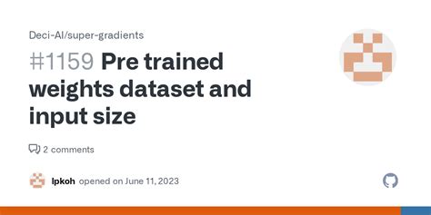 Pre Trained Weights Dataset And Input Size · Issue 1159 · Deci Aisuper Gradients · Github