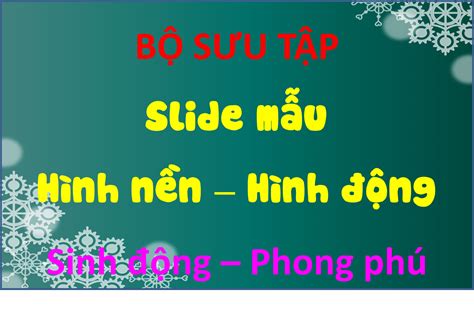 Bộ Sưu Tập Hình Nền Powerpoint Đẹp Cho Bài Thuyết Trình Cực Chất Full