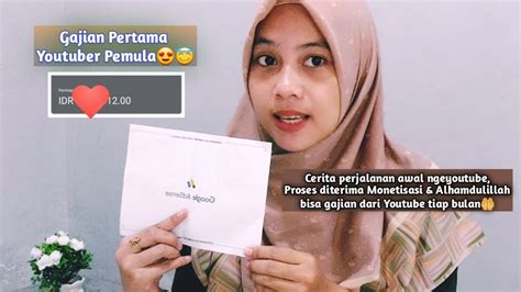 GAJI PERTAMA DARI YOUTUBE CERITA AWAL NGEYOUTUBE MONETISASI 2023 PENDAPATAN YOUTUBER PEMULA