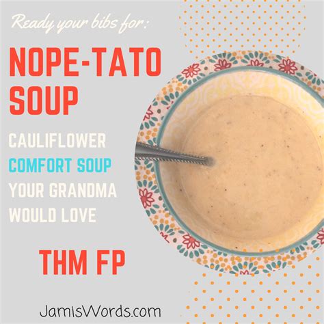 Nope Tato Soup Healthy Cauliflower Soup Thm Fuel Pull Recipe