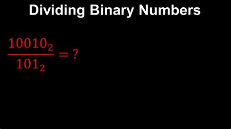 dividing binary numbers math for computer science youtube