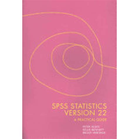 Spss Statistics Version 22 A Practical Guide 3 Illustrate Inspire Uplift