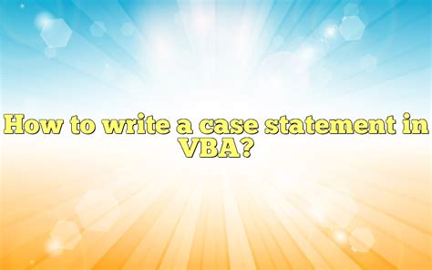 How To Write A Case Statement In Vba
