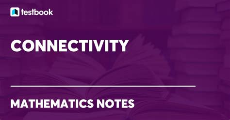 connectivity definition graph theory with solved problems