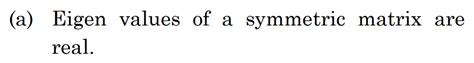 A Eigen Values Of A Symmetric Matrix Are Real