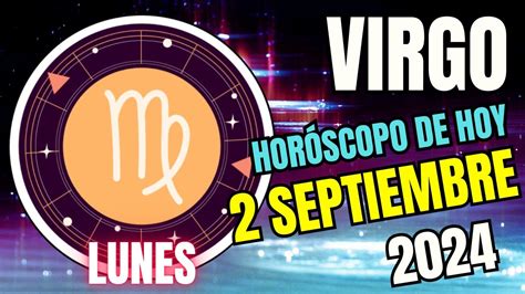 𝐀𝐛𝐫𝐚𝐳𝐚 𝐄𝐬𝐭𝐚 𝐍𝐮𝐞𝐯𝐚 𝐄𝐭𝐚𝐩𝐚 Horoscopo Virgo Hoy ♍ 2 De Septiembre De 2024 💥