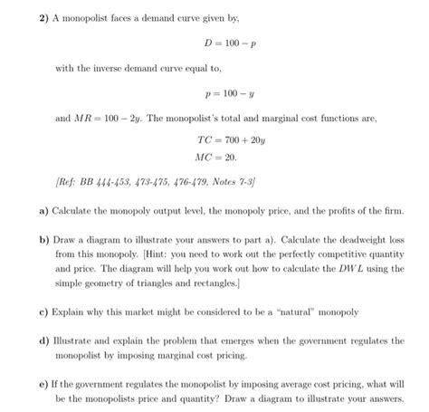 Solved A Monopolist Faces A Demand Curve Given By D 100