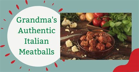Grandmas Authentic Italian Meatballs The Proud Italian