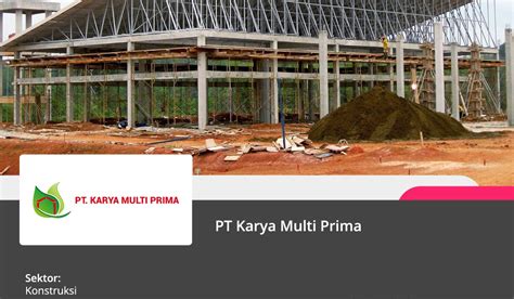 Lowongan Kerja Pt Karya Multi Prima April 2023 Loker Teknik