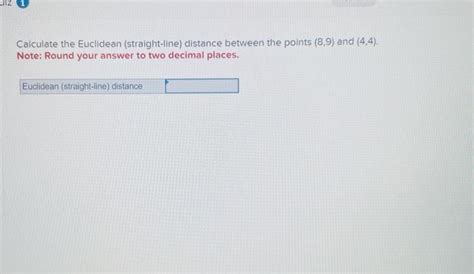 Solved Calculate The Euclidean Straight Line Distance Chegg