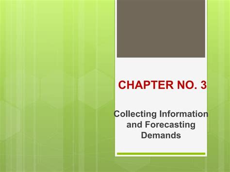 Chapter 3 Collecting Information And Forecasting Demand Pptx