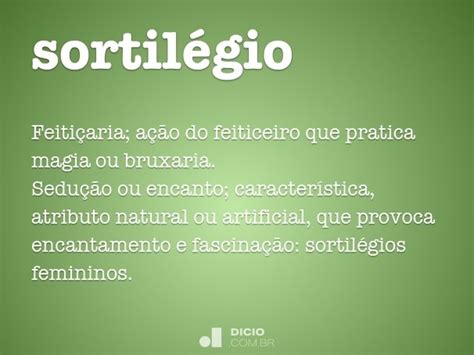 Sortilégio Dicionário Online de Português