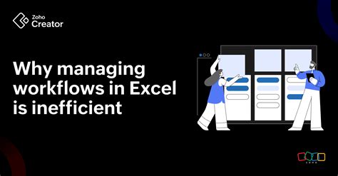 why managing workflows in excel is inefficient decode a publication