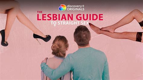 The Lesbian Guide To Straight Sex 2019 Plex