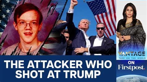 Trump Shooting What We Know About The Attacker Vantage With Palki