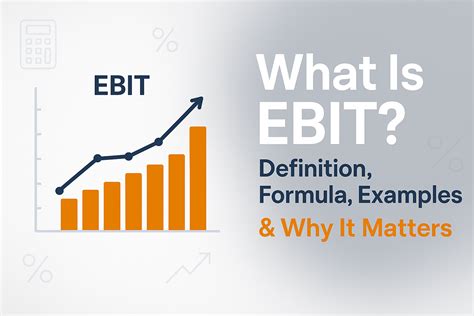 What Is Ebit Definition Formula Examples And Why It Matters The Rich