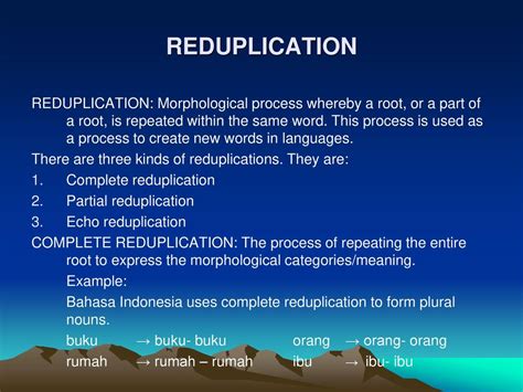 reduplication reduplication morphological process whereby a root or a part of a root is