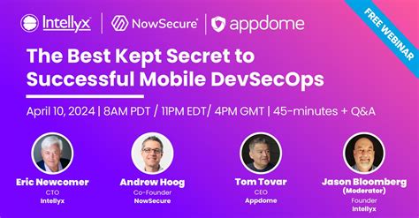 Webinar On Mobile Application Security With Tom Tovar Eric Newcomer