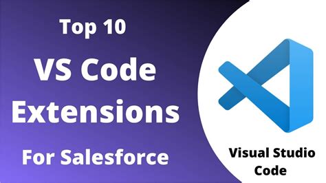 Top 10 Vscode Extensions For Salesforce Apex Hours