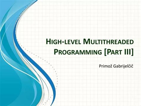 ppt high level multithreaded programming [part iii] powerpoint