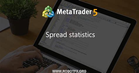 spread statistics indicator metatrader 5 [download] metatrader trading robots