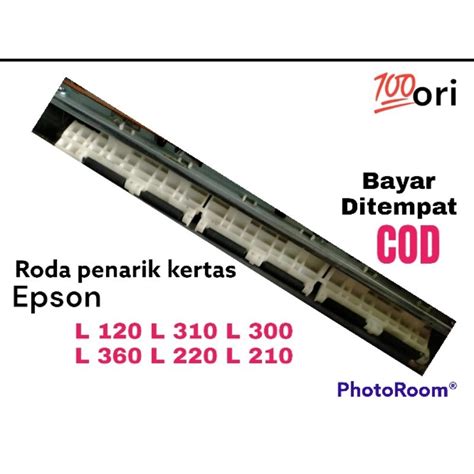 Jual Roda Penarik Kertas Printer Epson Cabutan Unit Original Shopee Indonesia
