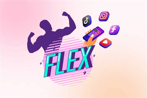 What Is The Meaning Of Flex On Social Media Techcult
