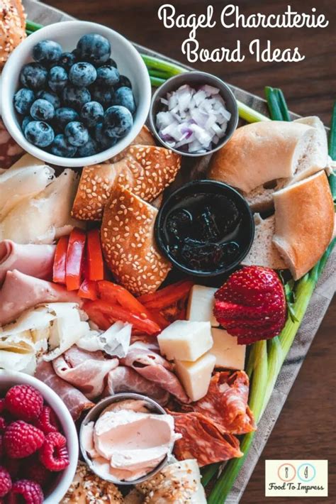 Bagel Charcuterie Board Ideas Breakfast Or Brunch Food To Impress