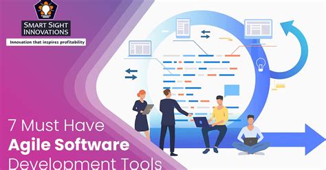 7 Must Have Agile Software Development Tools Smart Sight Innovations