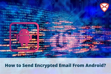 How To Send Encrypted Email From Android Ctemplar R Ctemplar