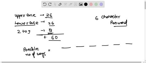 solved you are asked to create a six character password and each