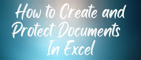How To Create And Protect Documents In Excel Affordable Bookkeeping Payroll