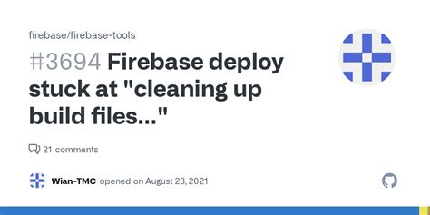 Firebase Deploy Stuck At Cleaning Up Build Files · Issue 3694