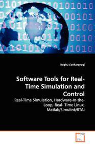 Software Tools For Real Time Simulation And Control Real Time Simulation Hardware In The Loop