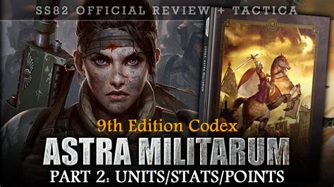 New Astra Militarum Codex Review P2 Unitsstatspoints Warhammer