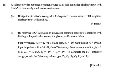 solved a voltage divider bypassed common source cs fet amplifier